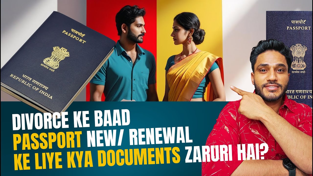 Divorce ke baad Passport Documents | New & Renewal Process Explained # ...