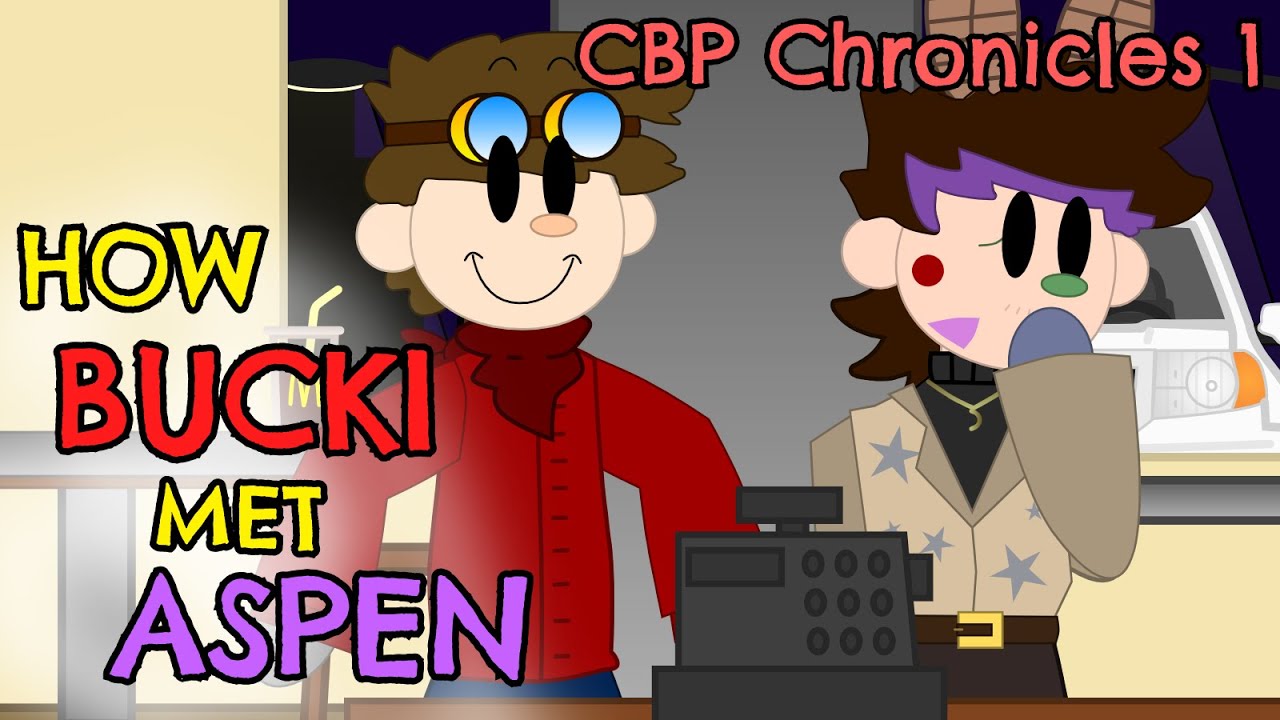 How Bucki Met Aspen | C.B.P. Chronicles 1 - YouTube