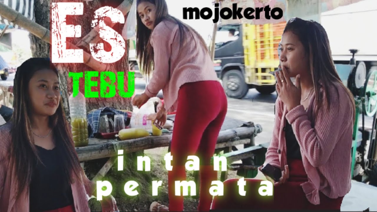 VIRAL...WISATA KULINER PENJUAL ES TEBU CANTIK MERTEX MOJOKERTO part 2 ...