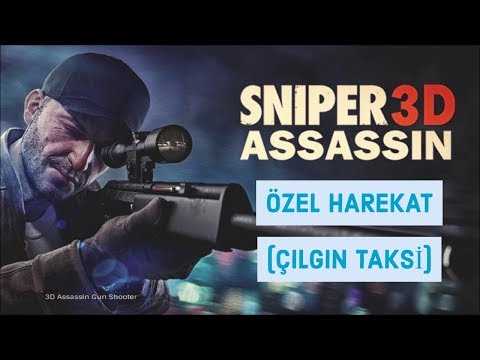 Sniper 3D Assassin | Özel Harekat 1 (Çılgın Taksi)