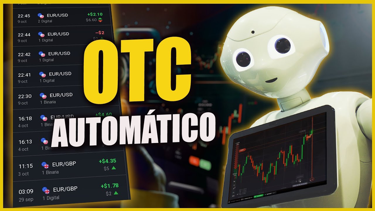 OTC CON BOT AUTOMÁTICO- SIGUE LOS PASOS Y GANA - YouTube