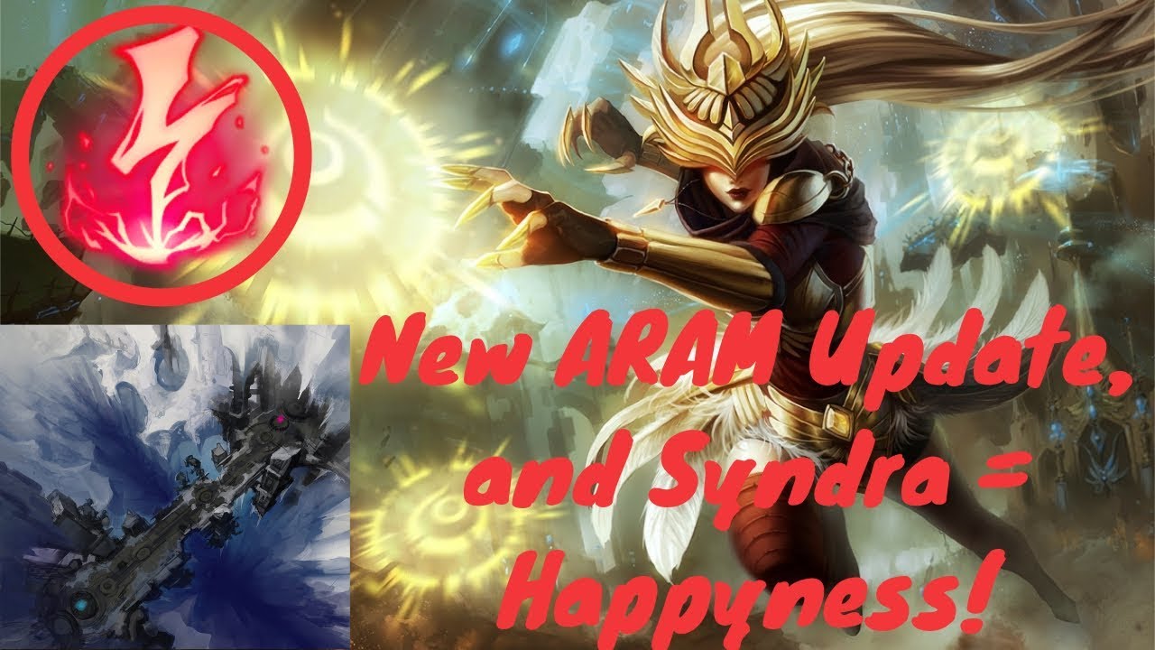 New ARAM Update, and Syndra is Really OP Now!!! League of Legends Aram ...