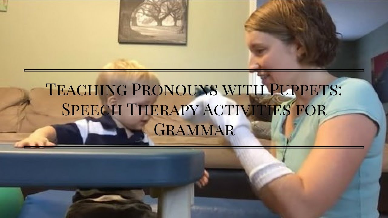 Teaching Pronouns with Puppets: Speech Therapy Activities for Grammar ...
