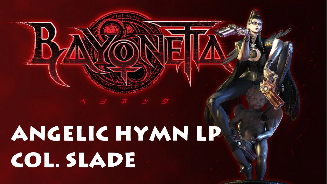 Bayonetta ∞ Climax - Angelic Hymn LP Location ・ Col. Slade ・ Jeanne ...
