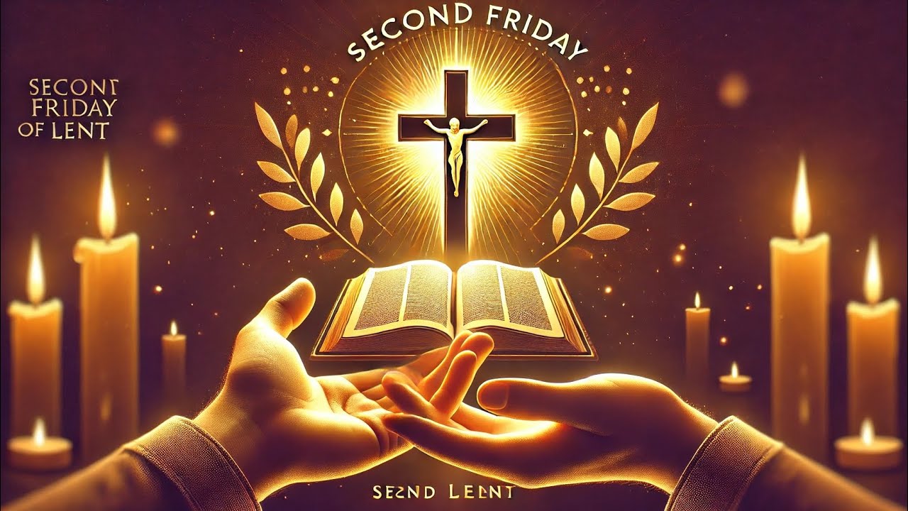 Importance of Second Friday during Lent Season - YouTube