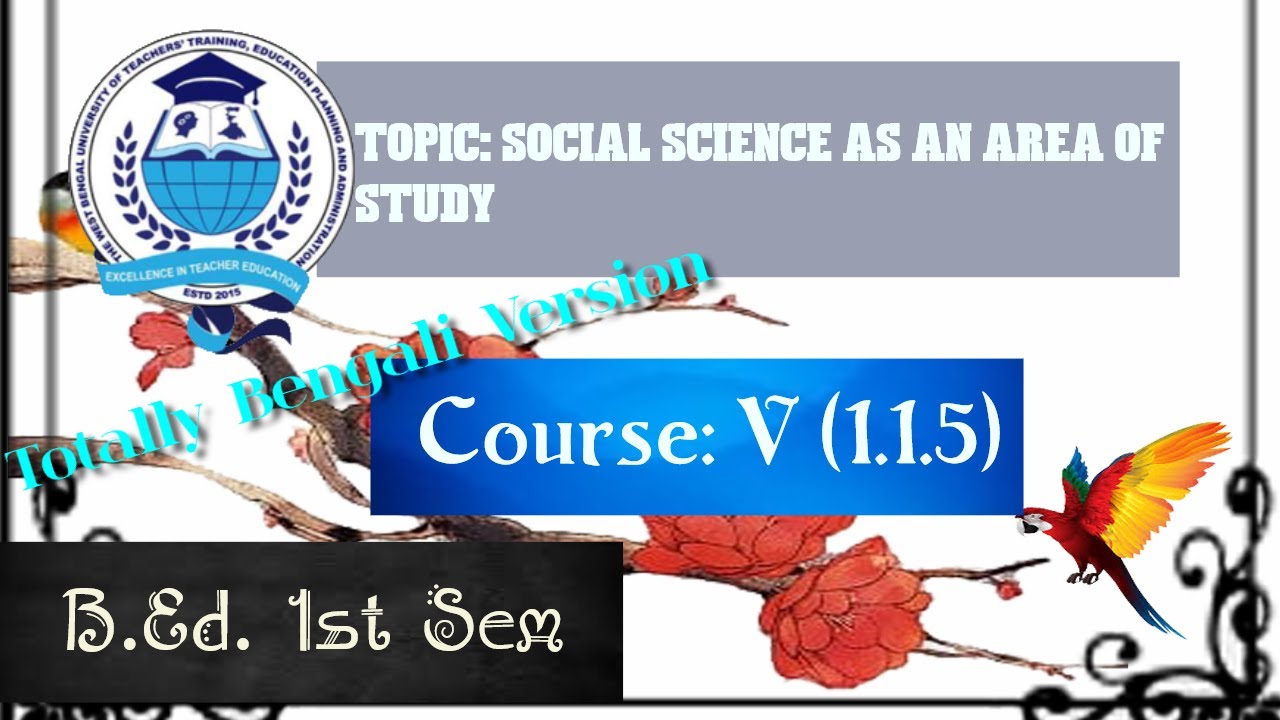 Social Science as an Area of Study || WBUTTEPA || B Ed first Semester ...
