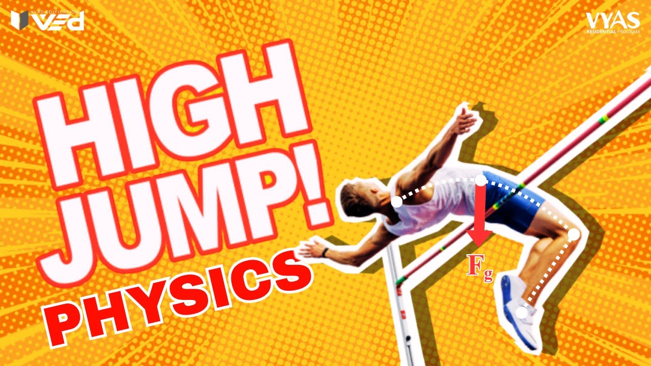 High Jump Explained: How Physics Helps Athletes Fly! - YouTube