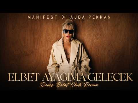 Elbet Ayağıma Gelecek ( Deniz Bolat Club Remix ) Ajda Pekkan & Manifest - Hileli