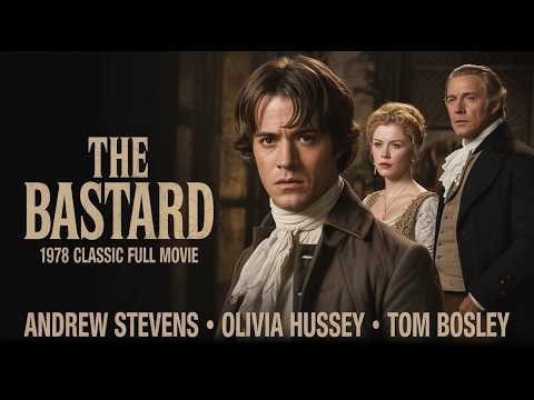 The Bastard 1978  Classic Full Movie Andrew Stevens, Olivia Hussey, Tom Bosley