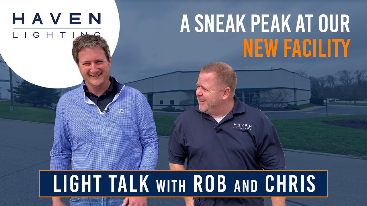 A Sneak Peek at Our New Facility | Light Talk with Rob and Chris [Ep45 ...