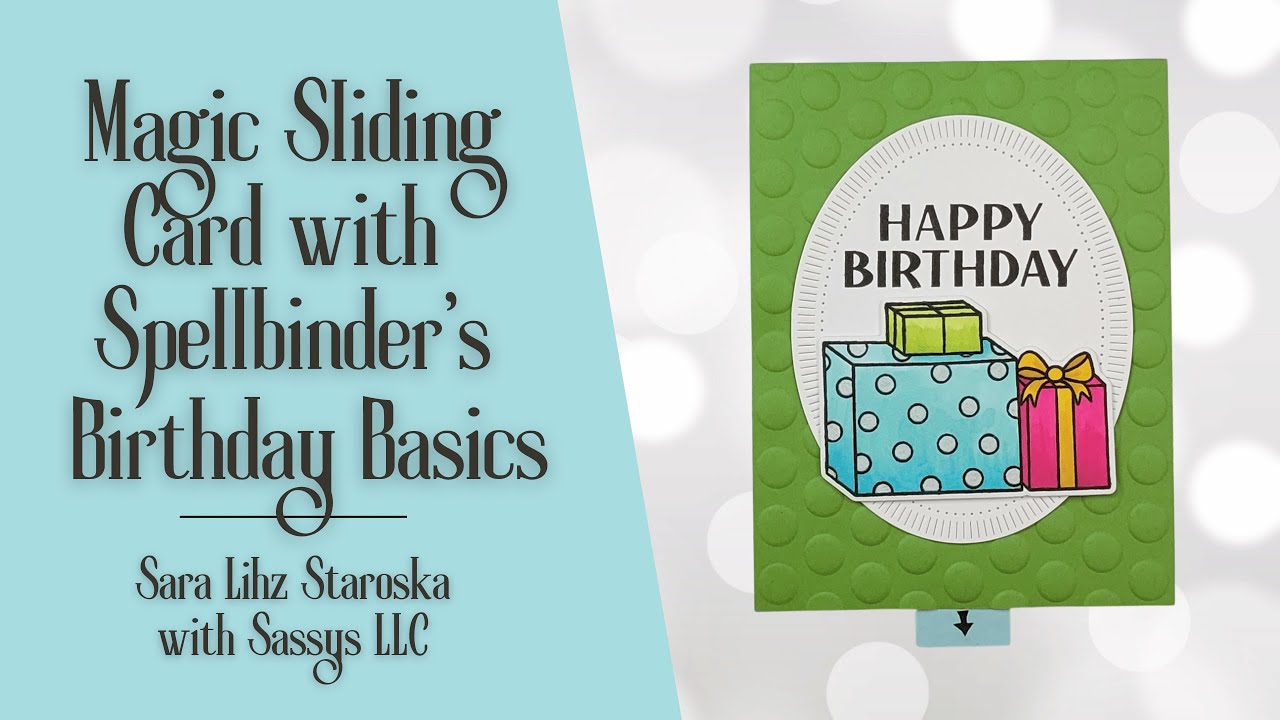 Magic Sliding Card with Spellbinders Birthday Basics - YouTube