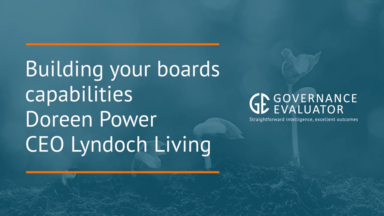 Building your board's capabilities_Doreen Power CEO Lyndoch Living ...