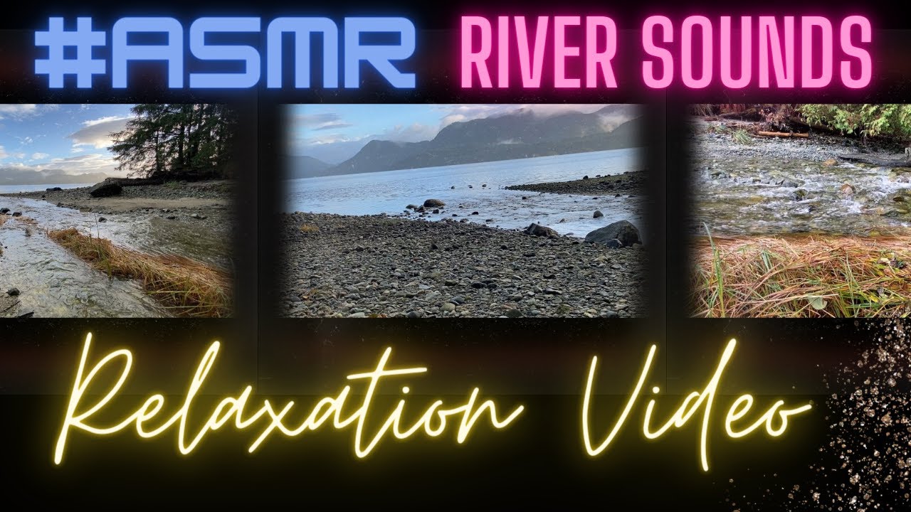 #ASMR | RIVER SOUNDS | No-Talk | RELAXATION Video | Nothing But Nature ...