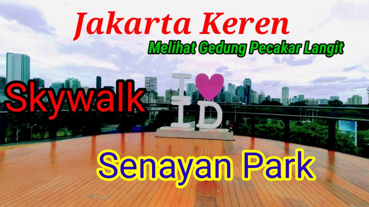 SKYWALK SPARK || SENAYAN PARK JAKARTA - YouTube