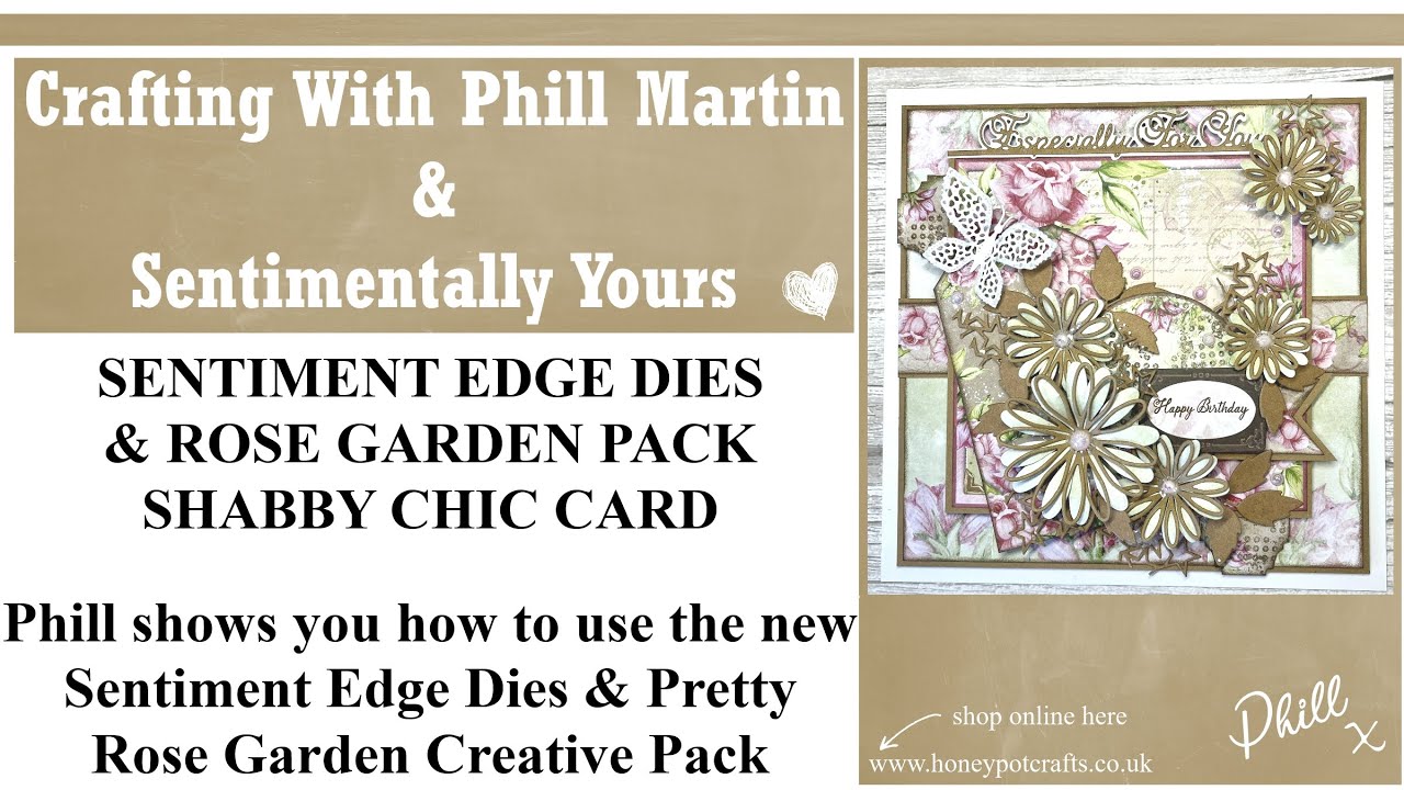 6 NEW EDGER DIES & Rose Garden Creative Pack - Shabby Florals Demo ...