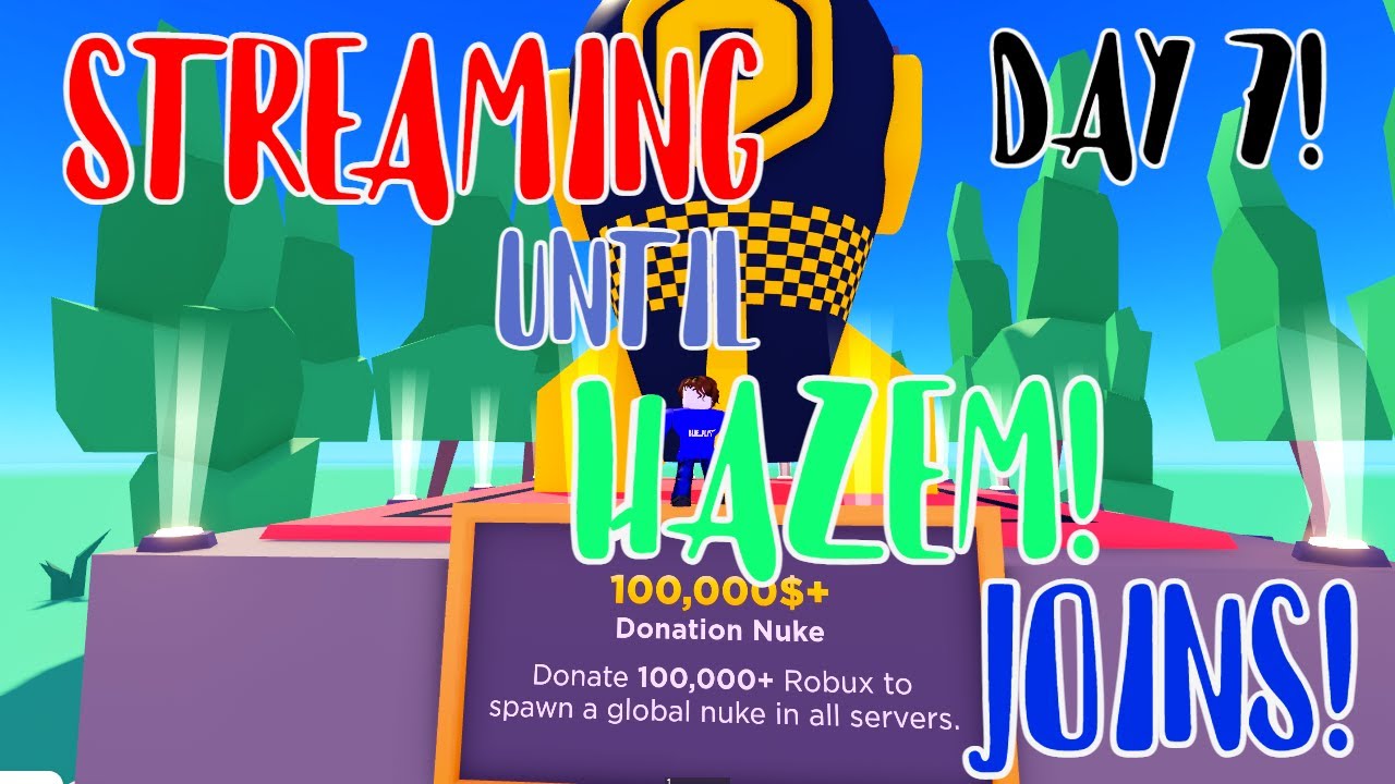 (3,500 SUBS💸?) 🔴 NOT ENDING UNTIL HAZEM JOINS MY GAME! IN PLS DONATE ...
