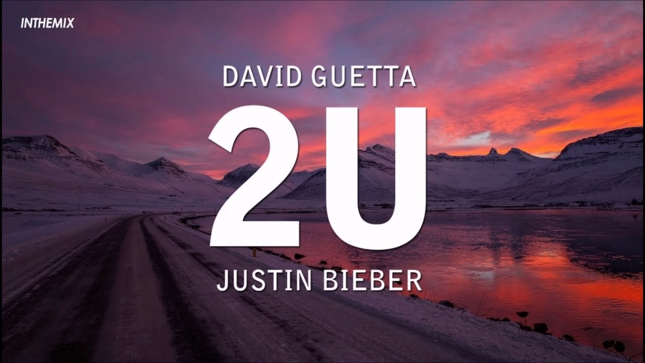 David Guetta ft. Justin Bieber - 2U (extended version) - YouTube