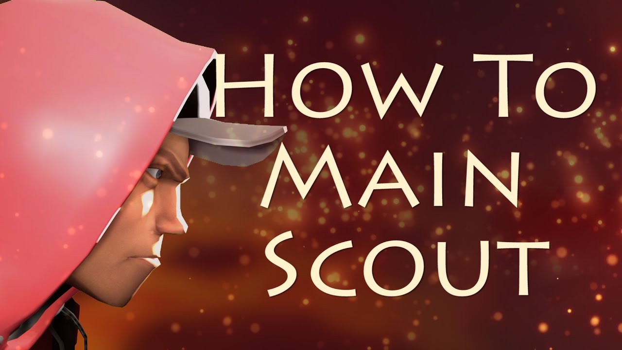 how to main scout - YouTube