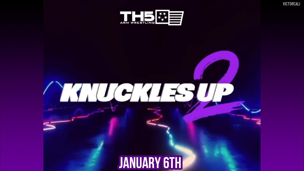 KNUCKLES UP 2 - The High Five Armwrestling | 6 confirmed Supermatches ...