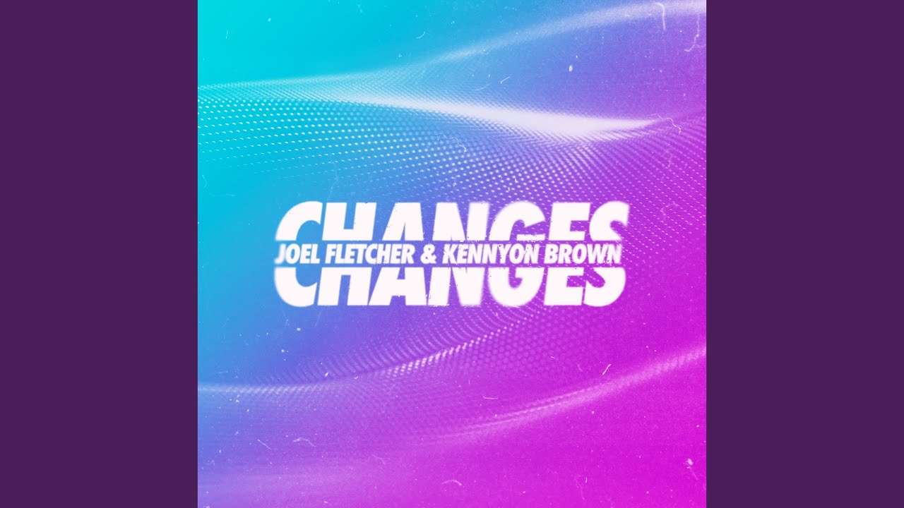 Changes - YouTube Music