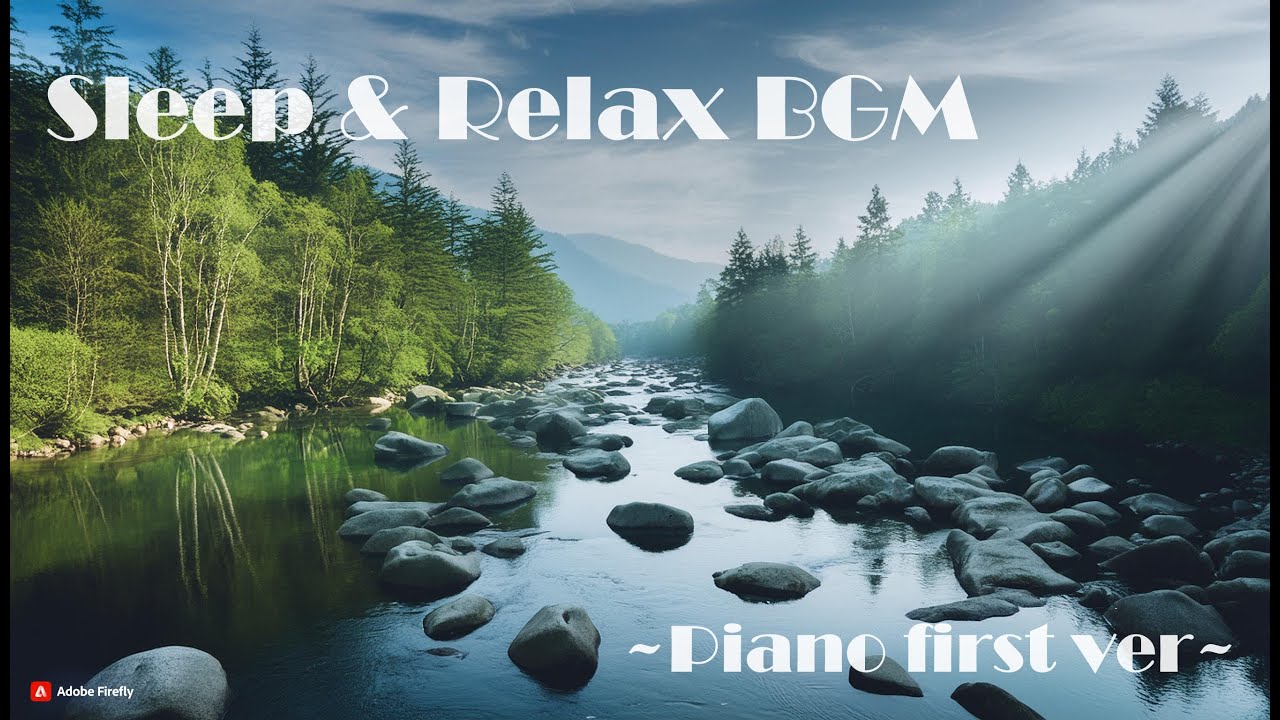 relax & sleep BGM ~ piano first version~ - YouTube