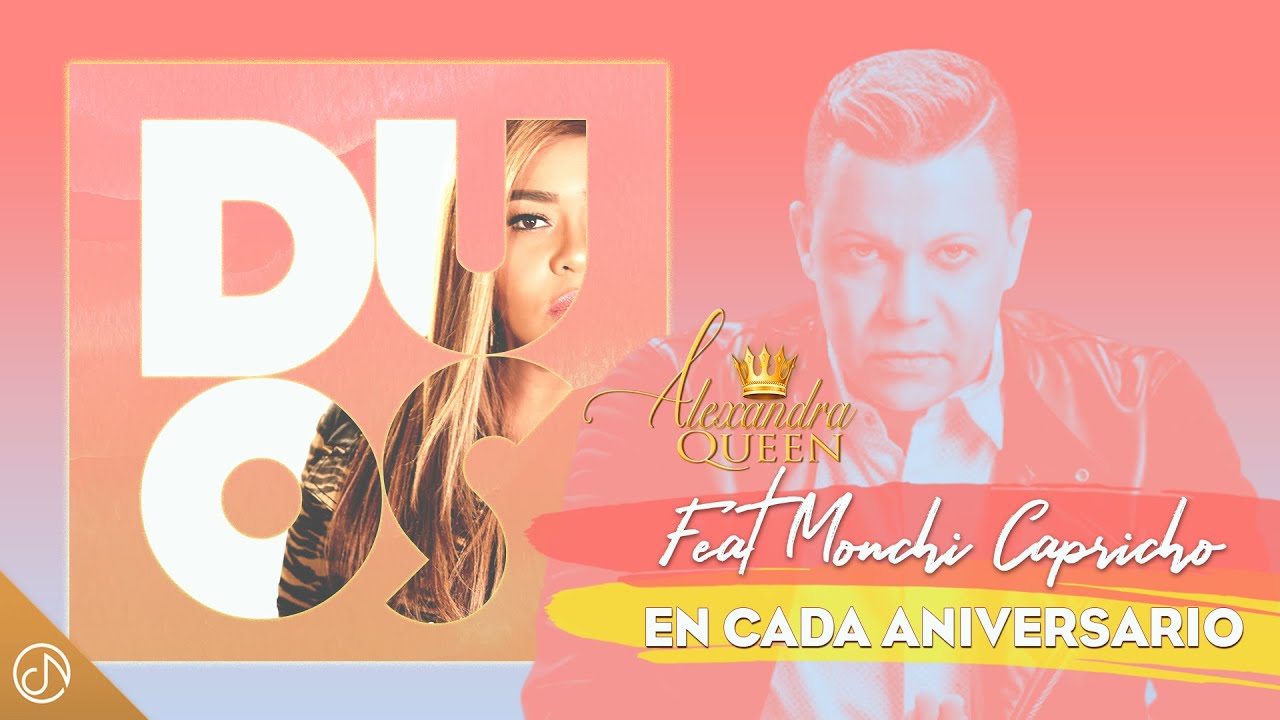 En Cada Aniversario 👰🏻‍♀️👨🏻‍⚖️ - Alexandra, Monchy Capricho [Audio ...