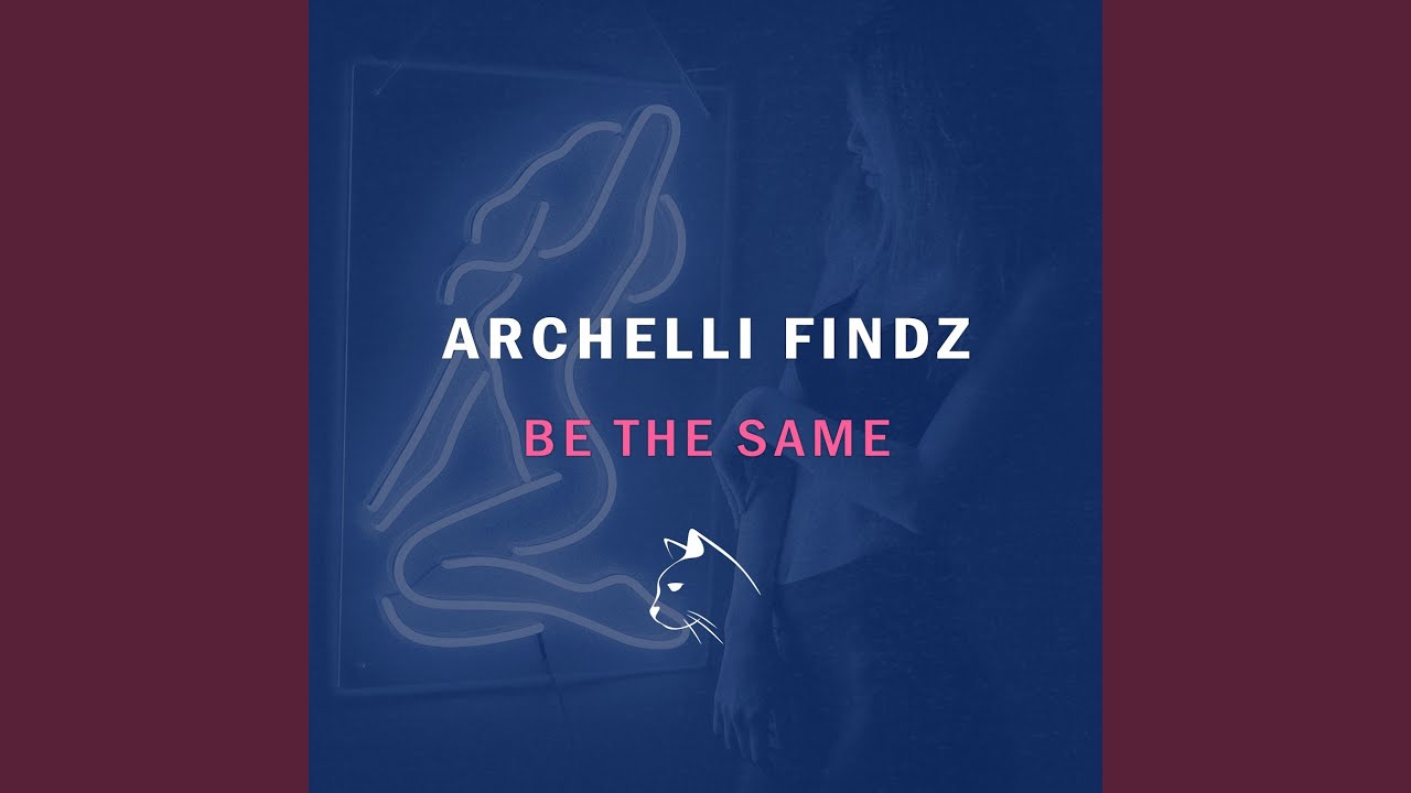 Be The Same (Extended Mix) - YouTube