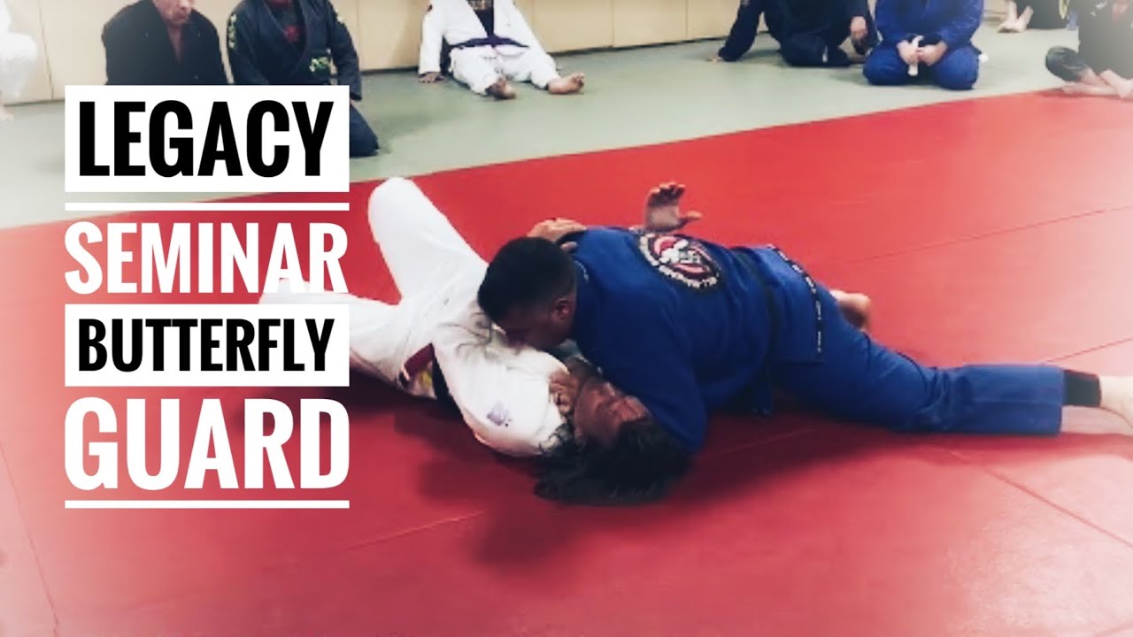 BJJ - Legacy Seminar Butterfly Guard 2021 - YouTube
