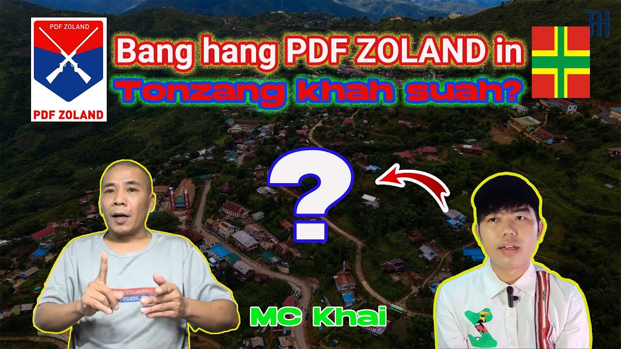 ZRA EC leh PDF ZOLAND in TONZANG Khah suah? (MC Khai) - YouTube