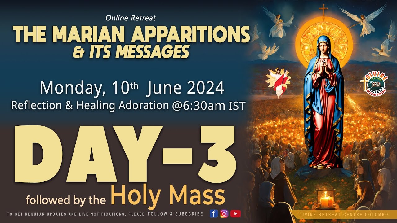 (LIVE) DAY - 3, Marian Apparations & its messages; | Monday | 10 June ...