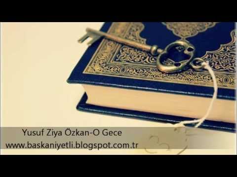 YUSUF ZİYA ÖZKAN - O GECE