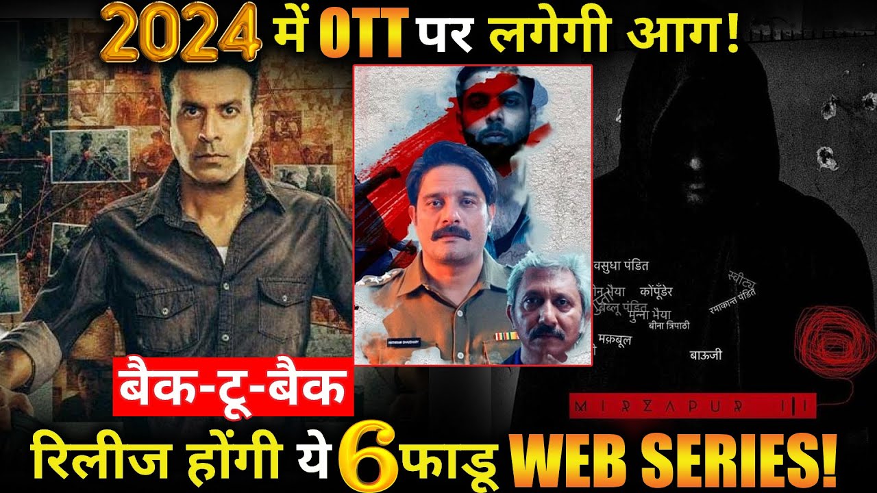 These 6 Upcoming Hindi Web Series Set To Dominate OTT Screens In 2024 ...