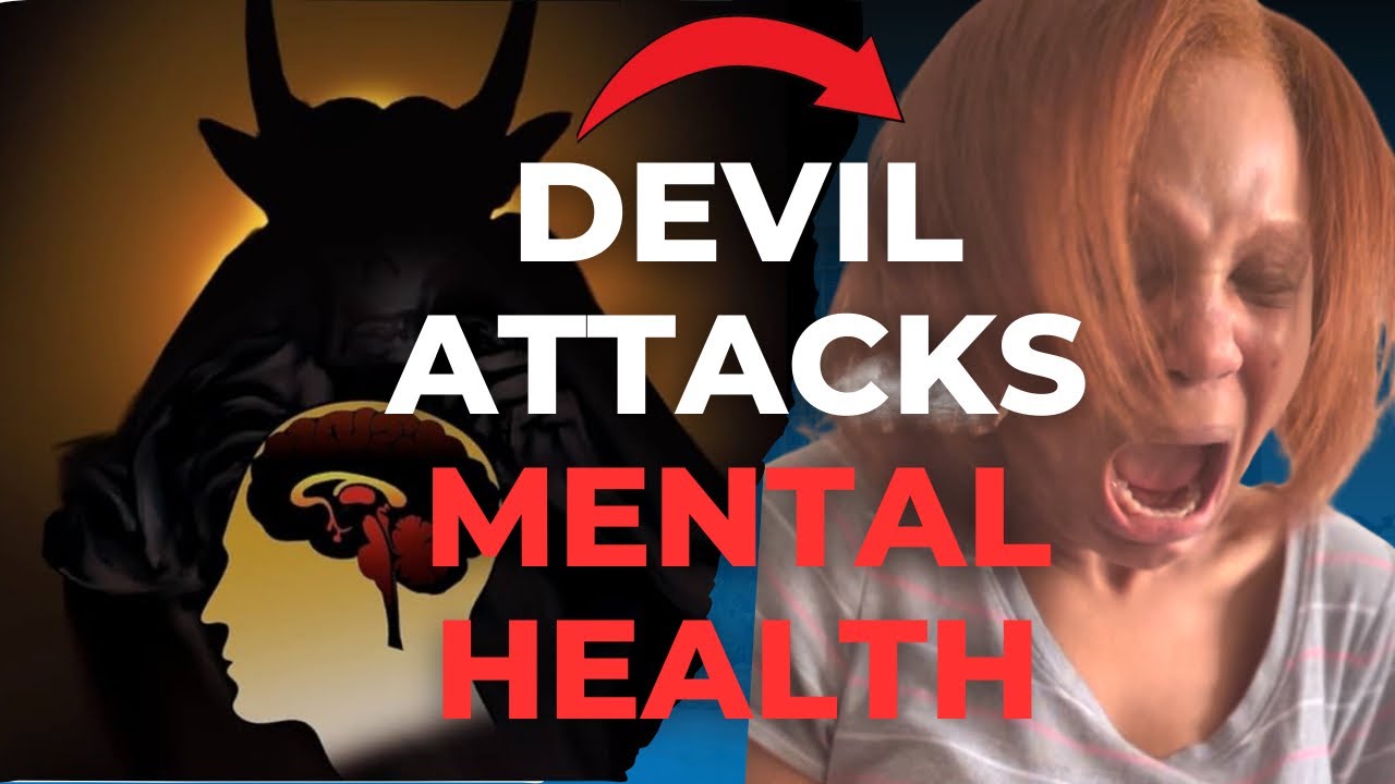 HOW THE DEVIL ATTACKS YOUR MENTAL HEALTH‼️|| KINGDOM VISIONARIES - YouTube