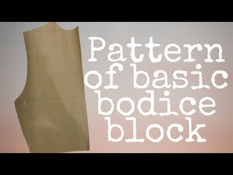 How to make Pattern of basic bodice block with proper measurements ...