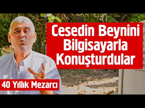 Cesedin Beynini Bilgisayarla Konuşturdular - 40 Yıllık Mezarcı