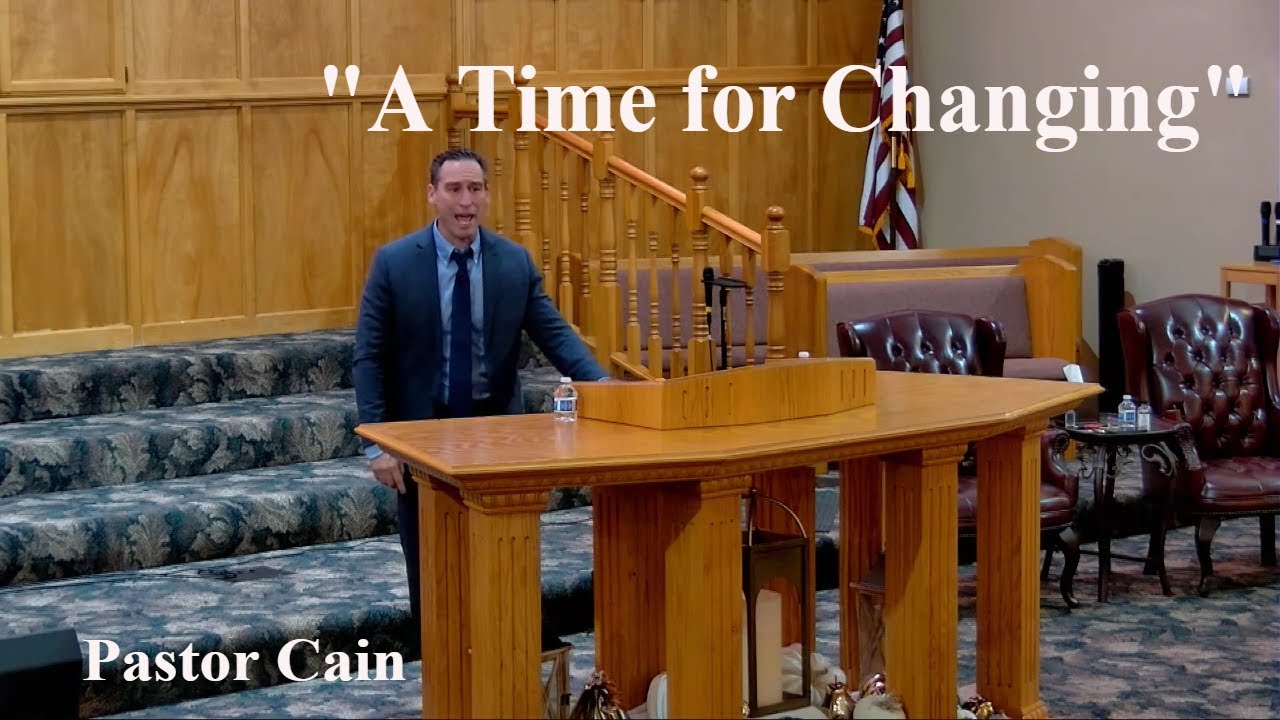 10/25/23 Wednesday Night Service "A Time for Changing" Pastor Jeremy ...
