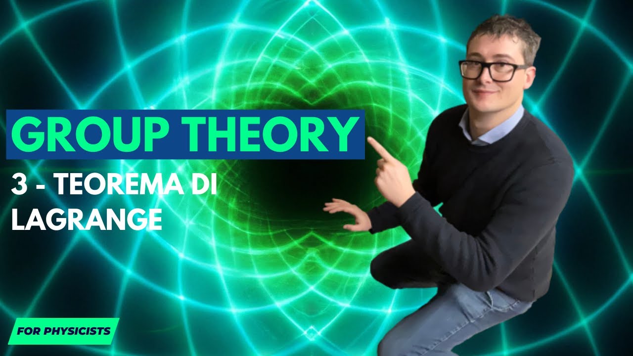 Teoria dei Gruppi - 3 - Teorema di Lagrange - YouTube