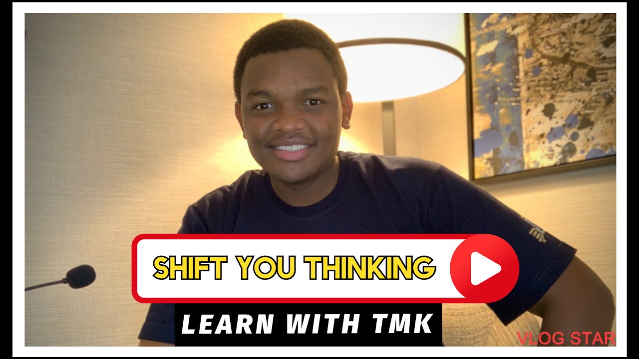 SHIFT YOUR THINKING | EPISODE TWO | LEARN WITH TMK - YouTube
