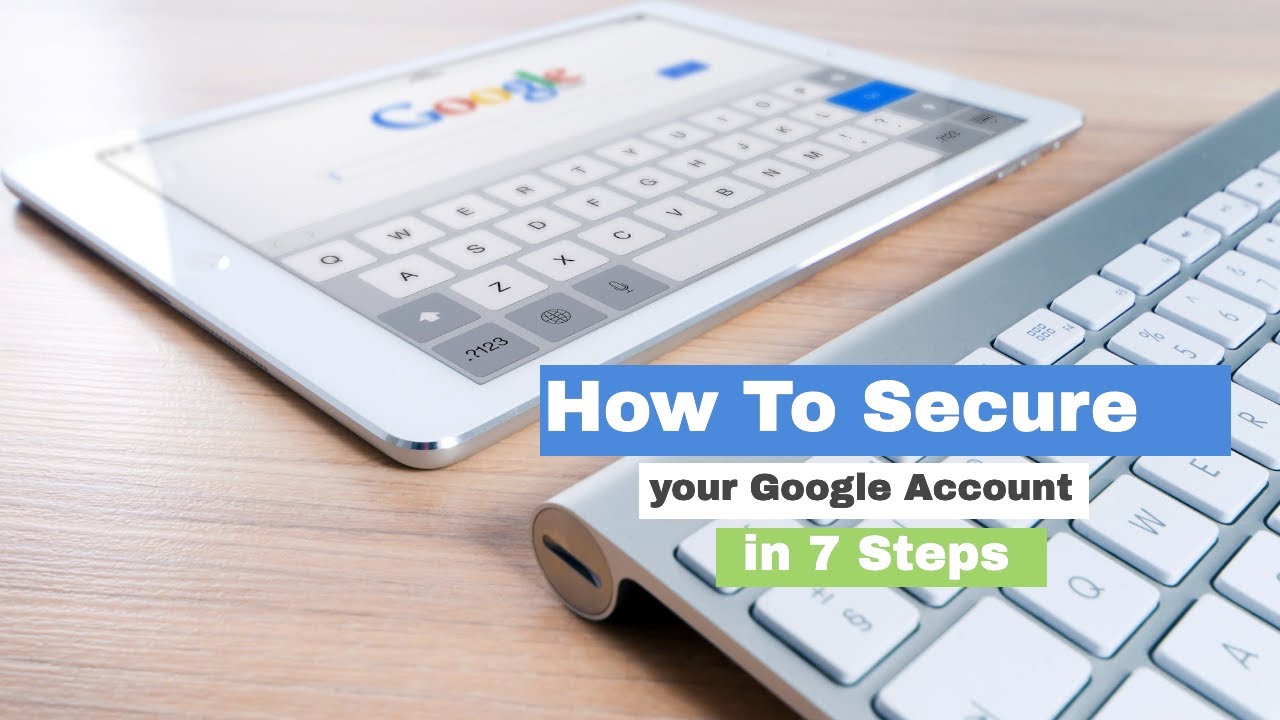 ازاي تحمي جوجل اكونت في ٧ خطوات - how to protect your google account in ...