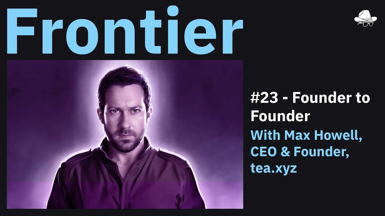 S4, Ep. 23 - Founder to Founder: Max Howell of tea.xyz - YouTube