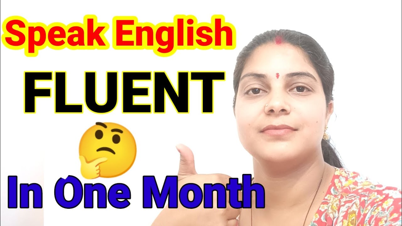 Speak Fluent English In 1month fluentenglishspeaking learnenglish speak-fluent-english-in-1month-fluentenglishspeaking-learnenglish