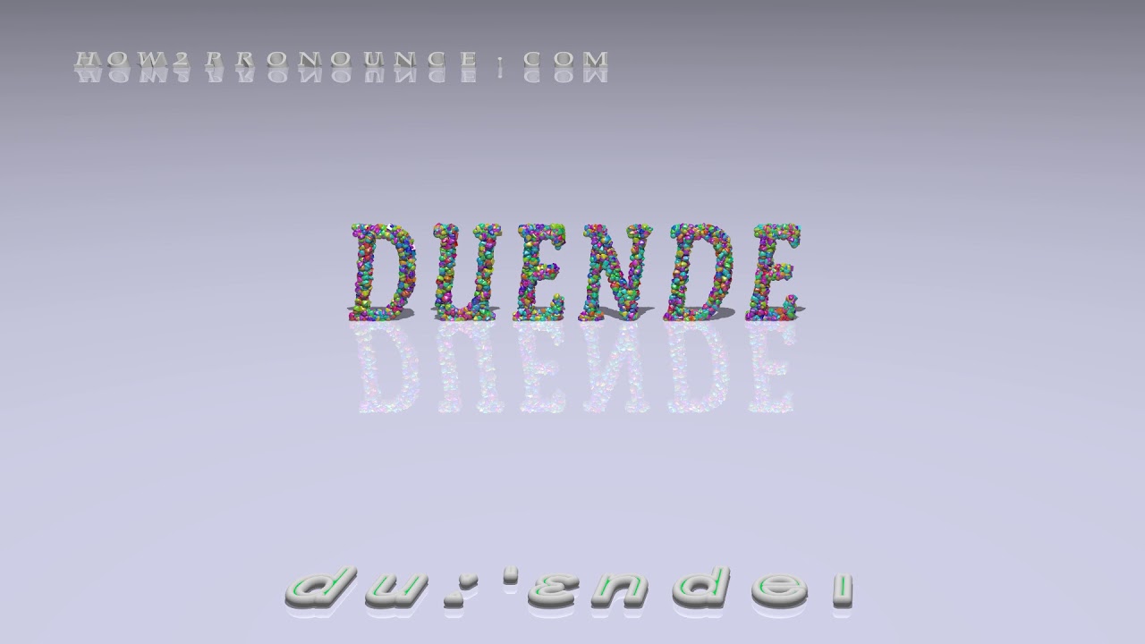 duende - pronunciation + Examples in sentences and phrases - YouTube