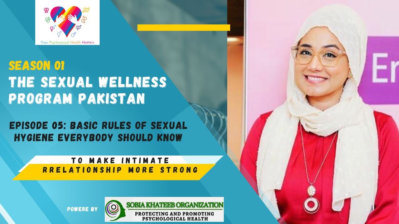 Episode 05: Basic Rules Of Sexual Hygiene Everybody Should Know by SKO ...