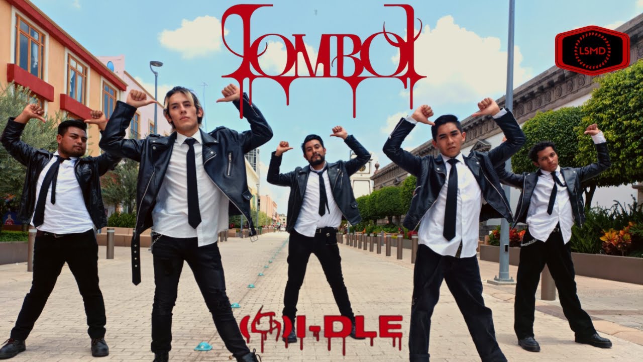 [KPOP IN PUBLIC MEXICO] - (여자)아이들((G)I-DLE) - 'TOMBOY' Dance Cover by ...