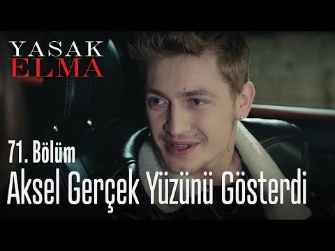 Aksel gerçek yüzünü gösterdi - Yasak Elma 71. Bölüm