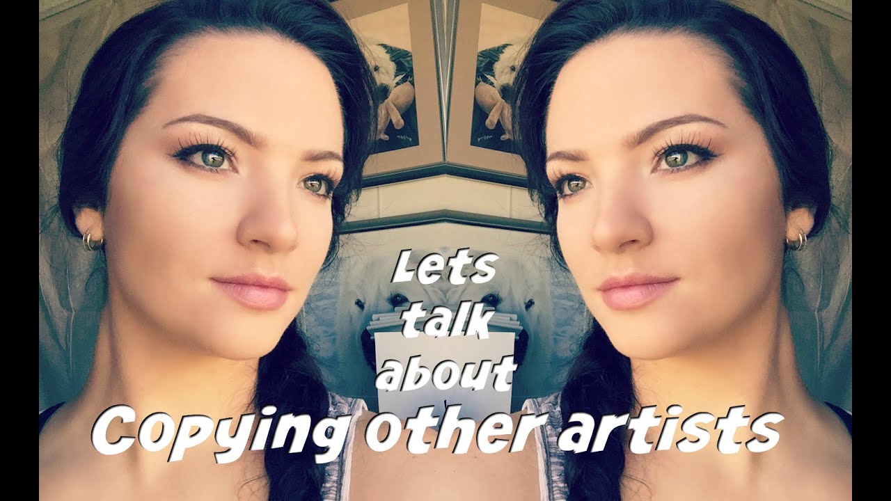 Lets talk about - Copying other artists - YouTube