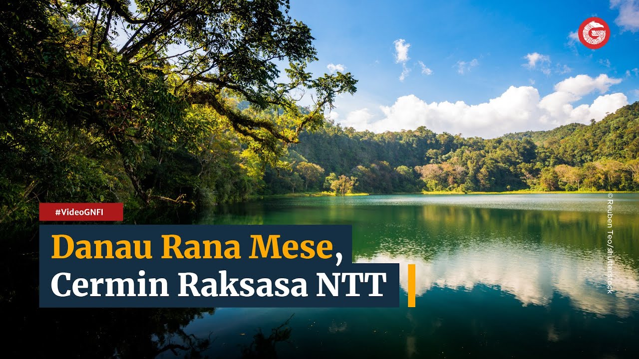 Danau Rana Mese, Cermin Raksasa di Kota Ruteng Nusa Tenggara Timur ...