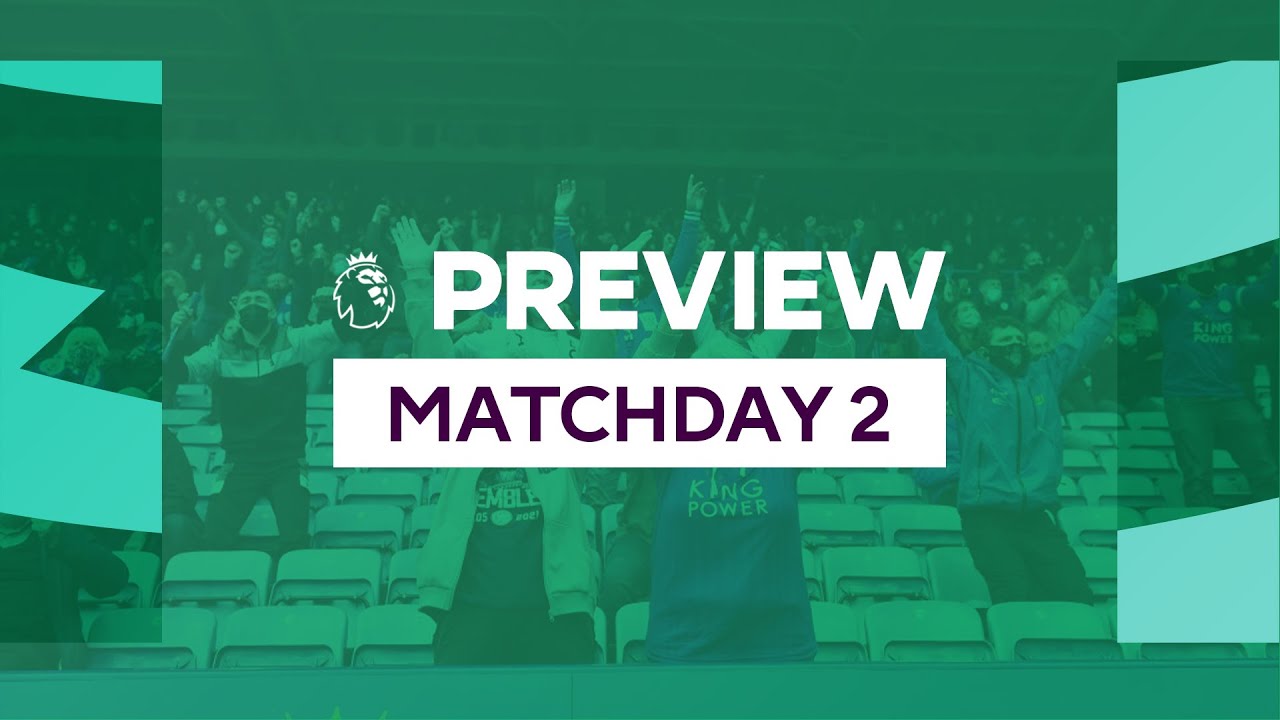 Premier League Preview - Matchday 2 - YouTube
