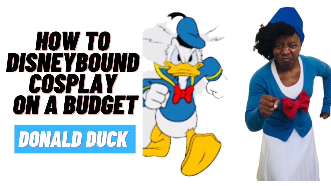 Donald Duck | How To Disneybound Cosplay On A Budget Donald Duck - YouTube