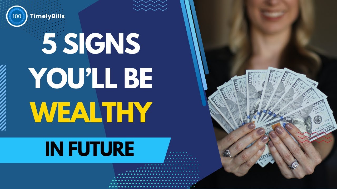 5 Signs You’ll Be Wealthy in Future - YouTube
